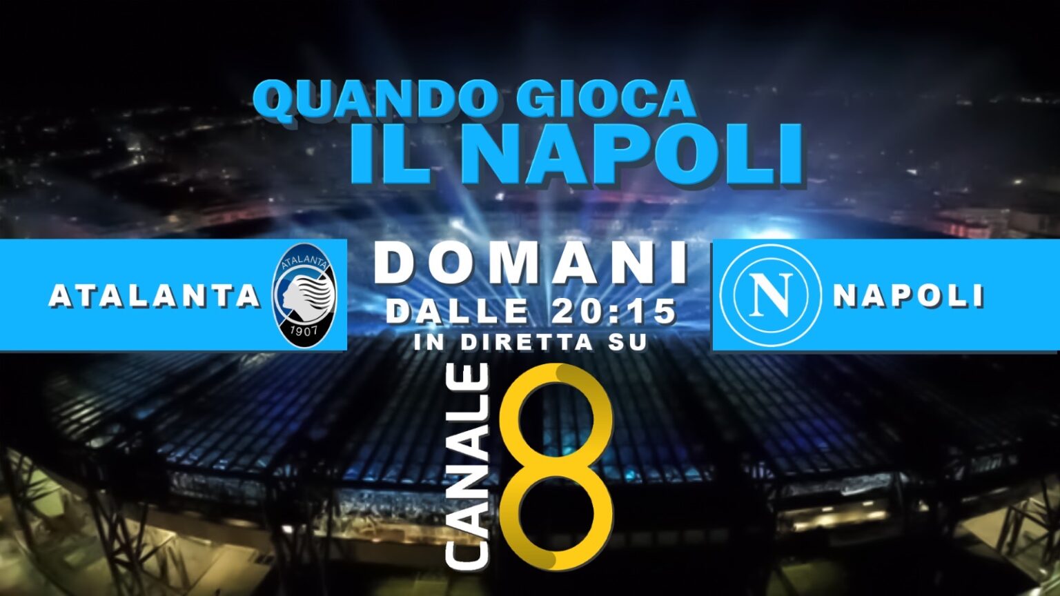 Torna su Canale 8 “Quando gioca il Napoli" - 100x100 Napoli